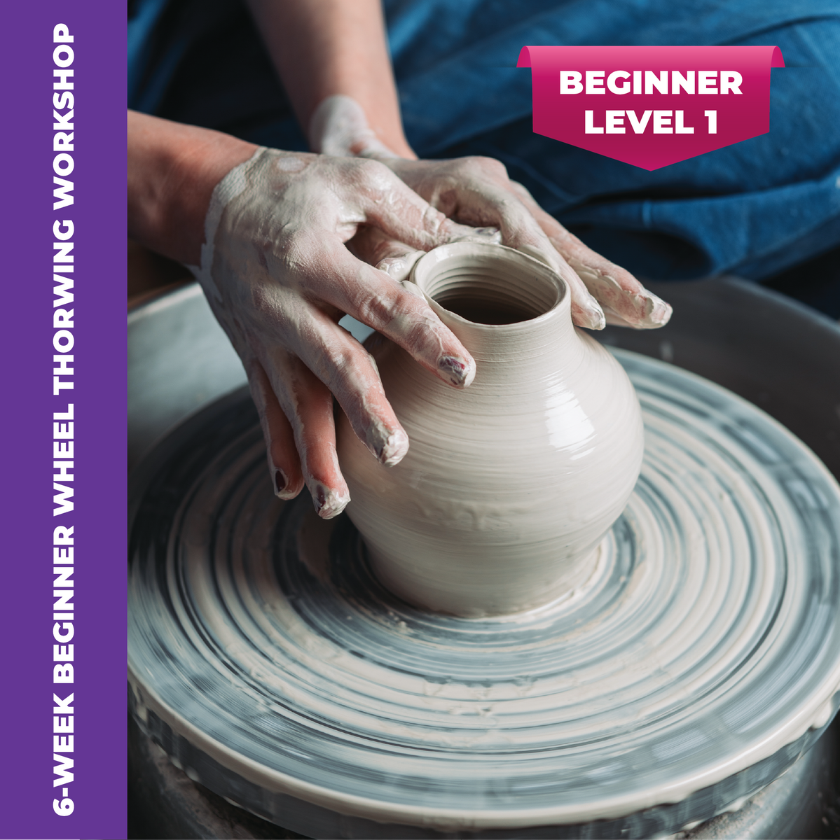 6-Week Beginner Wheel Throwing Workshops – NewMakeIt - York Region Makers