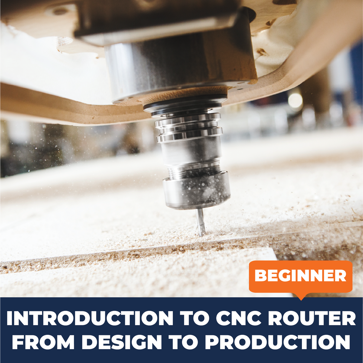 Introduction to CNC Router (Certification): From Design to Production ...